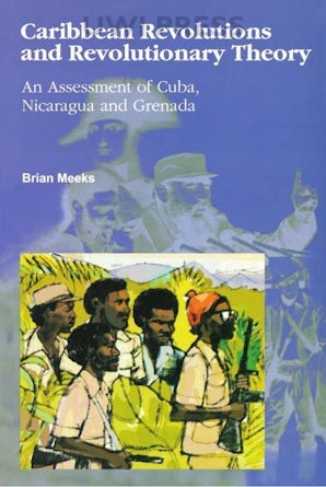Caribbean Revolutions and Revolutionary Theory